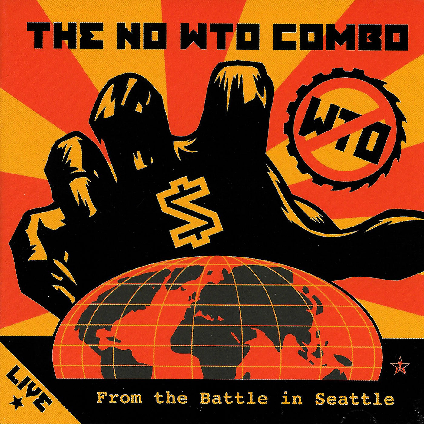 v250 - The No WTO Combo - "Live From The Battle In Seattle ...